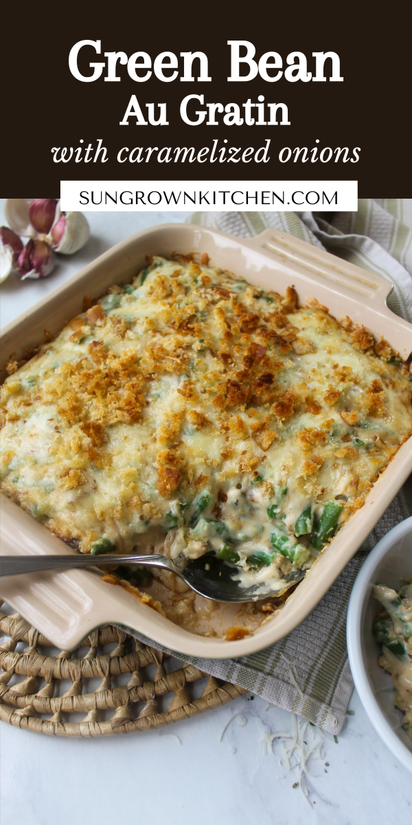 Green Bean Au Gratin - Sungrown Kitchen