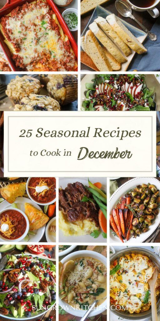 25 Recipes to Cook in December - Sungrown Kitchen
